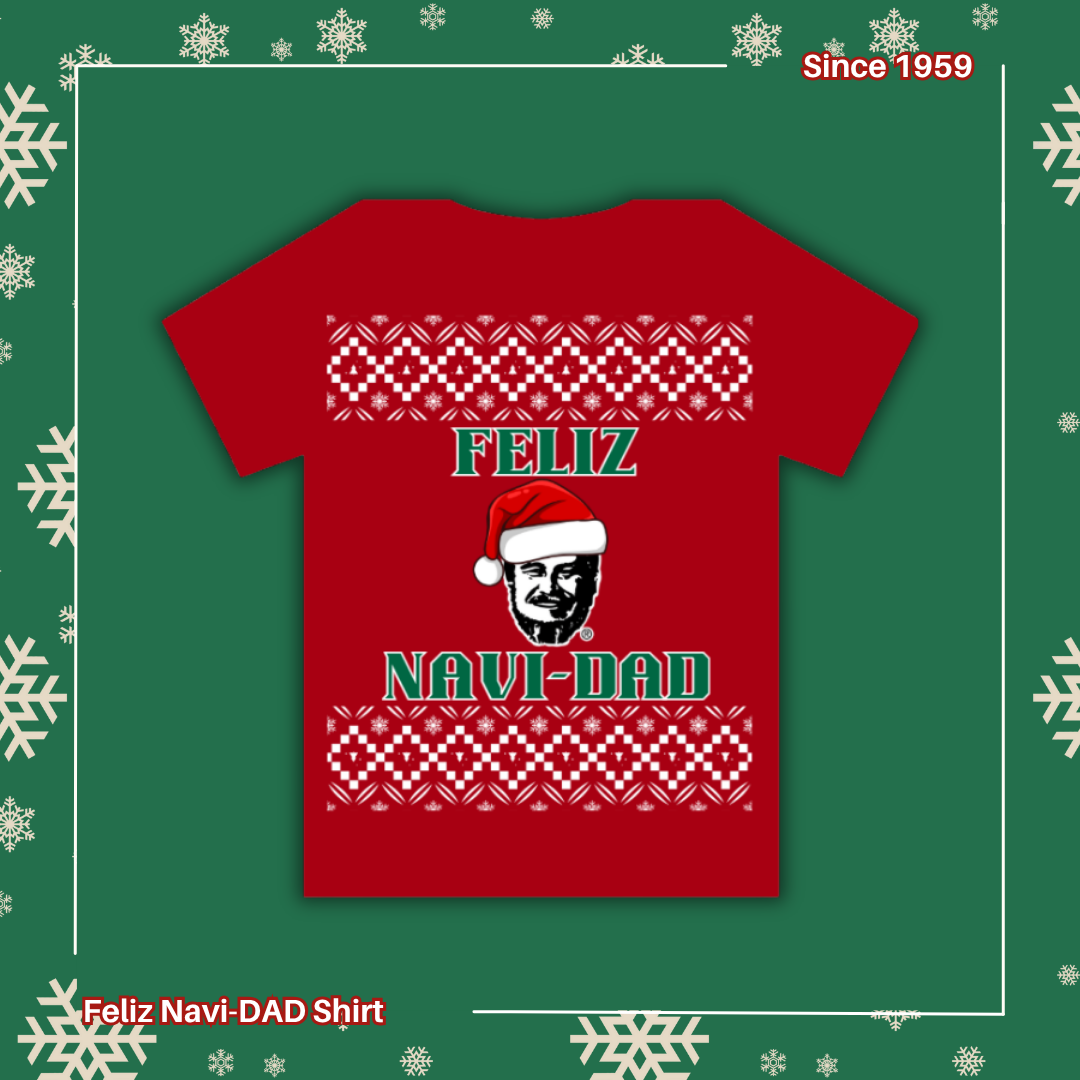 Feliz Navi-DAD Shirt – Flanigans Store
